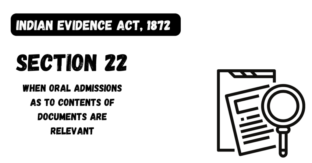 Section 22: When oral admissions as to contents of documents are ...